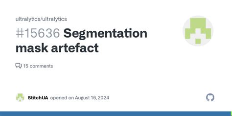 segmentation mask artefact · issue 15636 · ultralytics ultralytics · github
