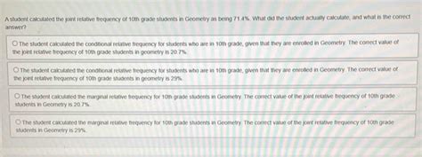 Solved A Student Calculated The Joint Relative Frequency Of 10th Grade
