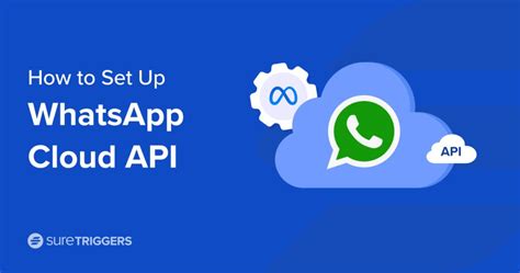 How To Set Up WhatsApp Cloud API Updated