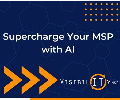 Supercharge Your Msp With Ai Visibility Msp