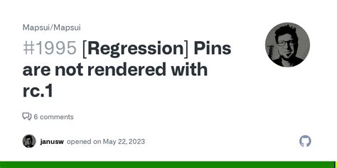 Regression Pins Are Not Rendered With Rc1 · Issue 1995 · Mapsuimapsui · Github