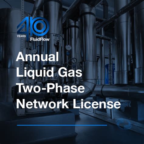 Annual Liquid Gas Two Phase Network License Fluidflow Trial User Hub