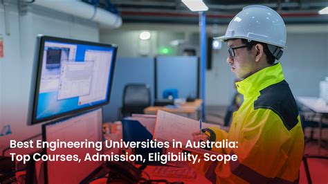 Best Engineering Universities In Australia Top Courses Admission Eligibility Scope Msm Unify
