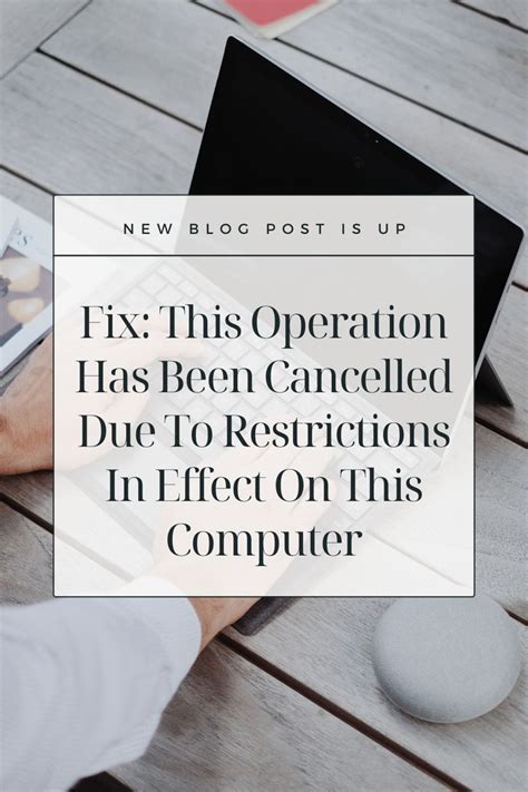 Fix This Operation Has Been Cancelled Due To Restrictions In Effect On This Computer Artofit