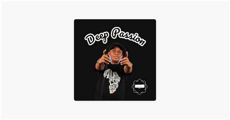 ‎deep Passion On Apple Podcasts