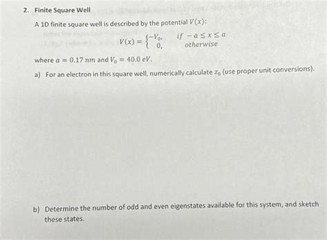 Solved 2 Finite Square Well A 1d Finite Square Well Is