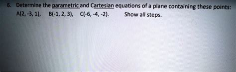 Determine The Parametricand Cartesian Equations Of A … Solvedlib