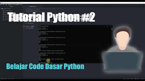Tutorial Python Part 2 Belajar Code Dasar Python Menggunakan Text