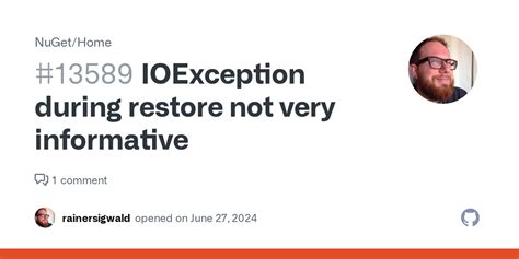 Ioexception During Restore Not Very Informative · Issue 13589 · Nuget