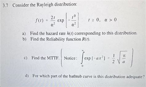 Solved 3 7 Consider The Rayleigh Distribution