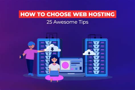 How To Choose Web Hosting 25 Awesome Tips