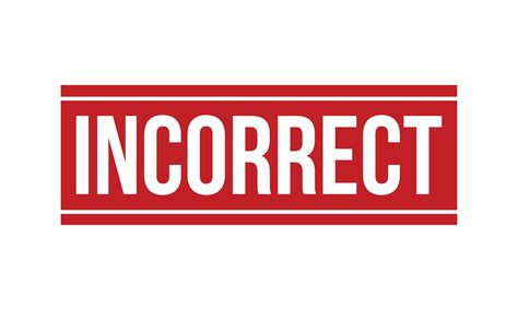 Incorrect Rubber Stamp Red Incorrect Rubber Grunge Stamp Seal Vector