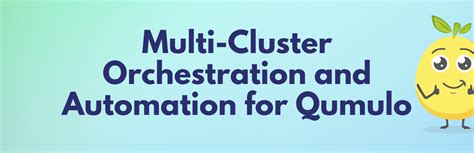 multi cluster orchestration and automation for qumulo with yuzuy