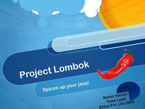 Project Lombok Ppt