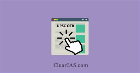 UPSC One Time Registration OTR ClearIAS