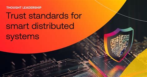 A Data Trust Standard For Smart Distributed Systems Intertrust Technologies