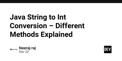 Java String To Int Conversion Different Methods Explained Dev Community