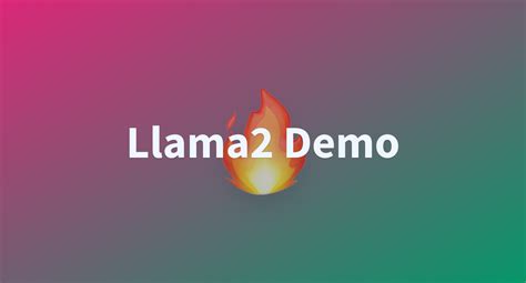 Llama2 Demo A Hugging Face Space By IamAI123