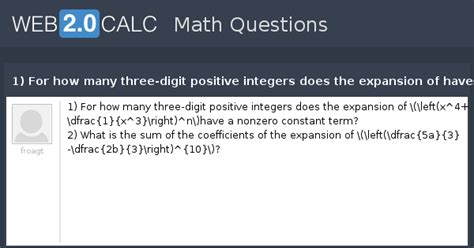 View Question 1 For How Many Three Digit Positive Integers Does The Expansion Of Have A