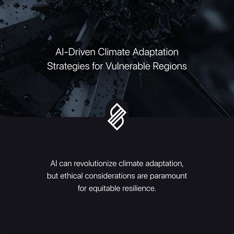 Ai Driven Climate Adaptation Strategies For Vulnerable Regions → Scenario