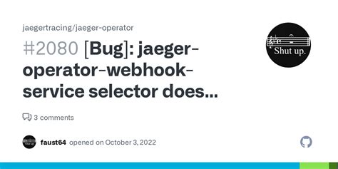 Bug Jaeger Operator Webhook Service Selector Does Not Match Any Pod May Be A Leftover To