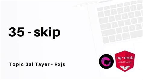 35 Skip Rxjs Tutorial In Arabic Youtube