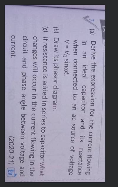 Q32 A Derive The Expression For The Current Flowing In An Ideal Capaci
