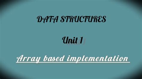 cs3301 data structures array based implementation youtube