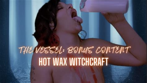 Mxkittybabalon Hot Wax Witch The Vessel Bonus Scene Manyvids