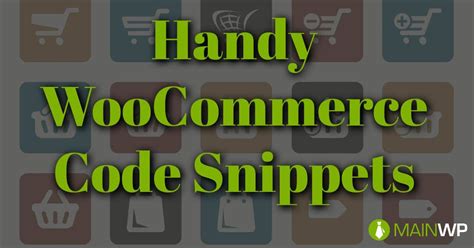 Handy WooCommerce Code Snippets MainWP WordPress Management
