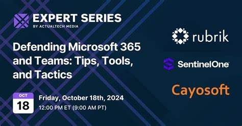 Defending Microsoft 365 And Teams Tips Tools And Tactics Expert
