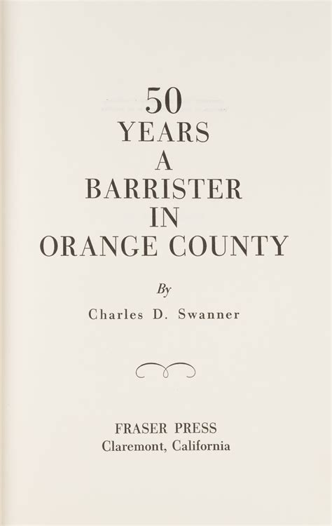 50 Years a Barrister in Orange County | Charles D. Swanner