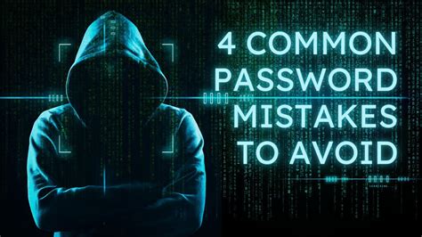 4 Common Password Mistakes To Avoid Youtube