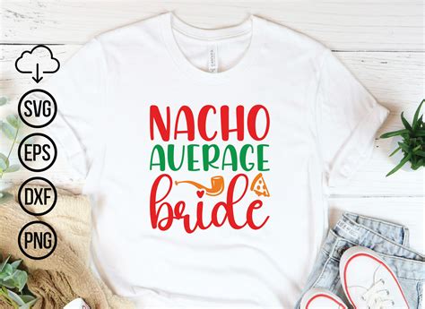 Nacho Average Bride Cinco De Mayo Svg B Graphic By Svg Design