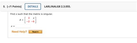 Solved Find X Such That The Matrix Is Singular