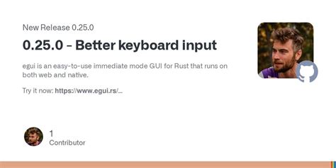 Announcing Egui And Eframe Release 0250 Better Keyboard Input R