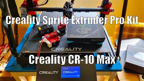 Creality Sprite Extruder Pro Kit Assembly To Creality Cr 10 Max Cr 10s Pro Youtube