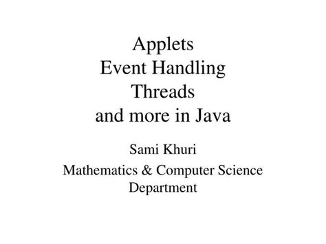 Ppt Applets Event Handling Threads And More In Java Powerpoint Presentation Id311085