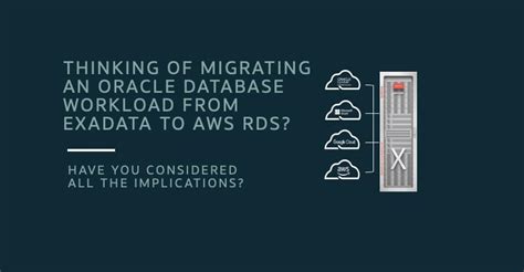 Thinking Of Migrating An Oracle Database Workload From Exadata To Aws