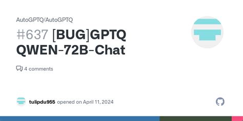 Bug Gptq Qwen 72b Chat · Issue 637 · Autogptqautogptq · Github