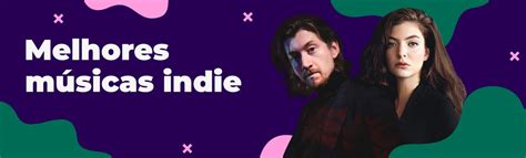 6 Playlists Indie Para Curtir As Melhores Músicas Do Estilo Letrasmusbr