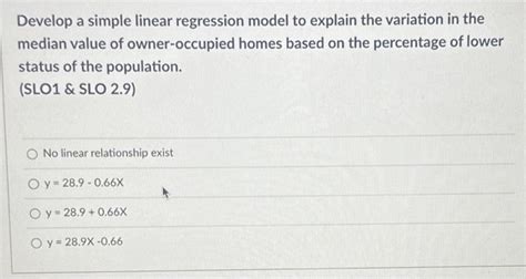 Solved Develop A Simple Linear Regression Model To Explain Chegg