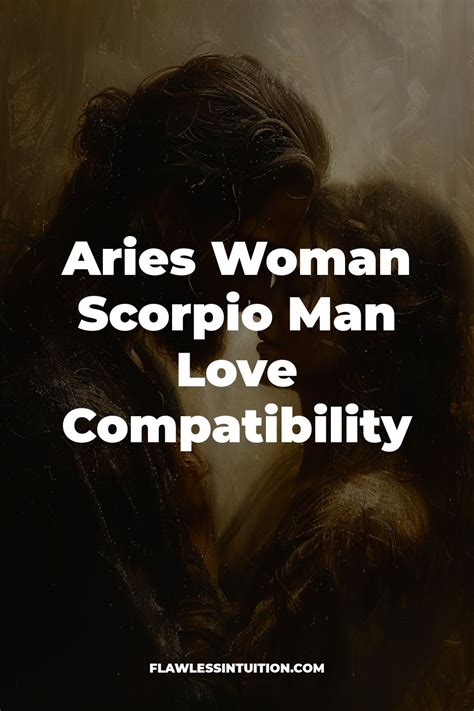 Aries Woman And Scorpio Man Chemistry Secrets Revealing Their Bond