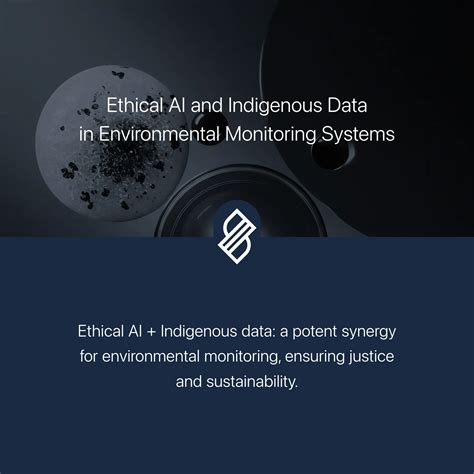 Ethical Ai And Indigenous Data In Environmental Monitoring Systems → Scenario