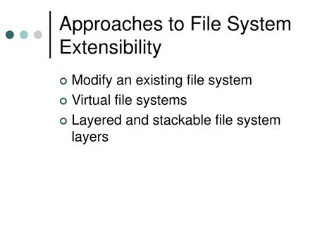 PPT File System Extensibility And Non Disk File Systems PowerPoint Presentation ID 657261