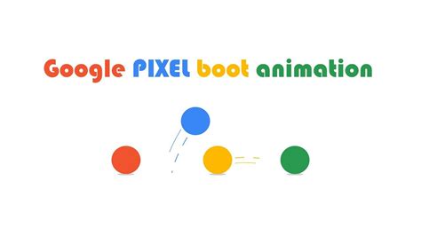 Google Pixel Boot Animation YouTube