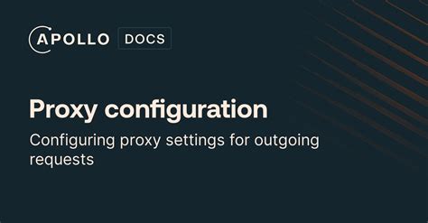 Proxy Configuration Apollo Graphql Docs