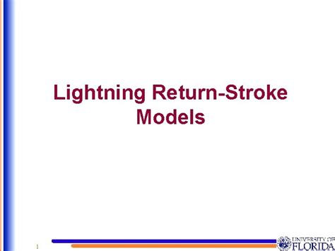 Lightning Returnstroke Models 1 Four Classes Of Lightning