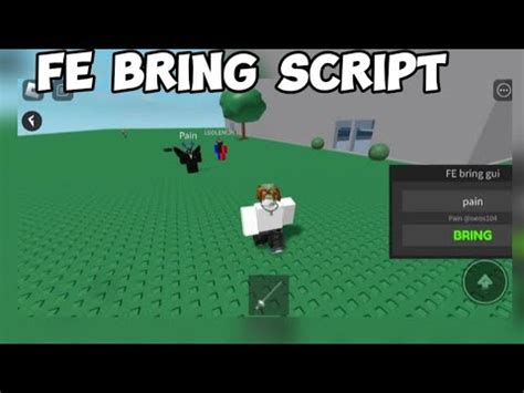 FE Roblox FE Bring Script Pastebin YouTube