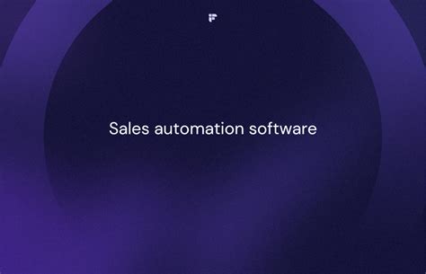 Sales Automation Software 8 Tools To Streamline Workflows